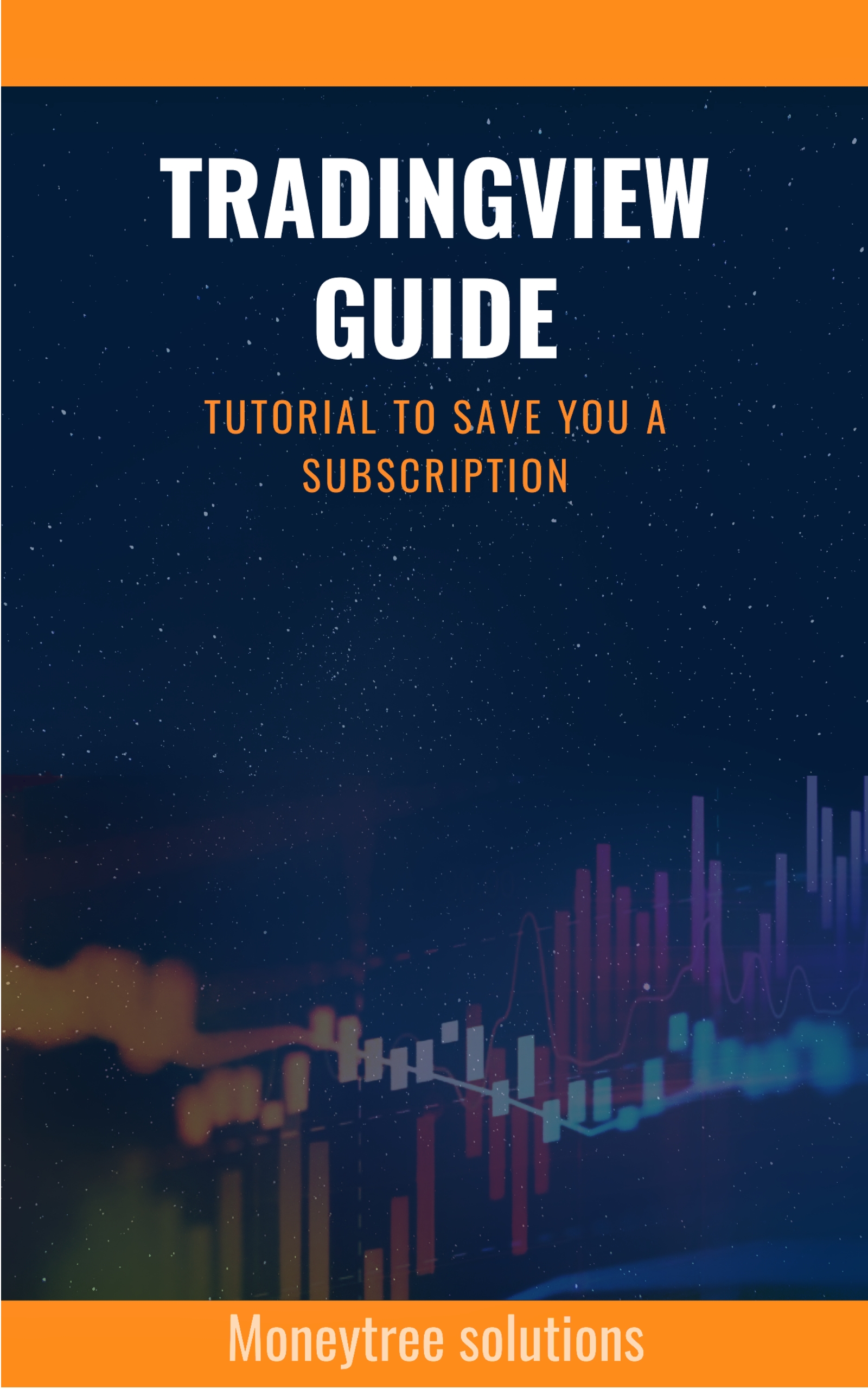 Tradingview Guide – MoneyTreeSolutions